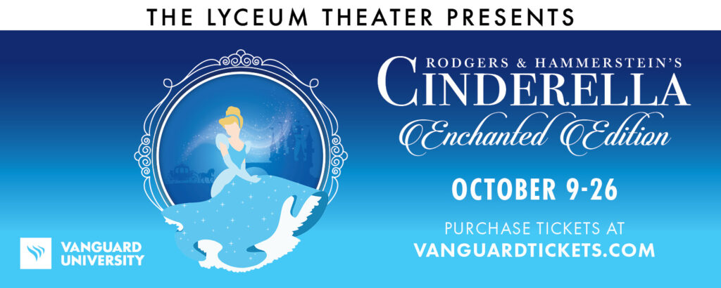 Cinderella: Enchanted Edition - Vanguard University